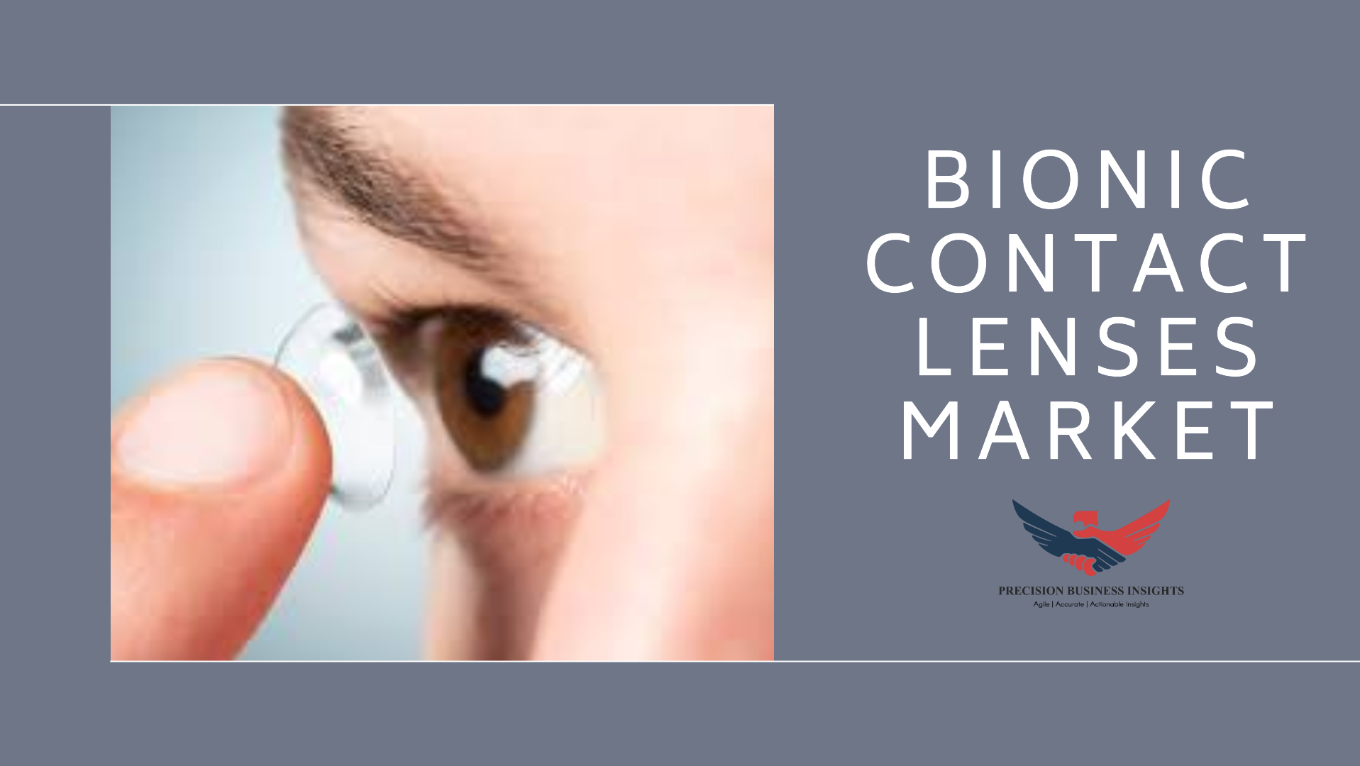 Bionic Contact Lenses Market Size, Outlook, Trends and Growth Analysis 2024: Market Research Reports